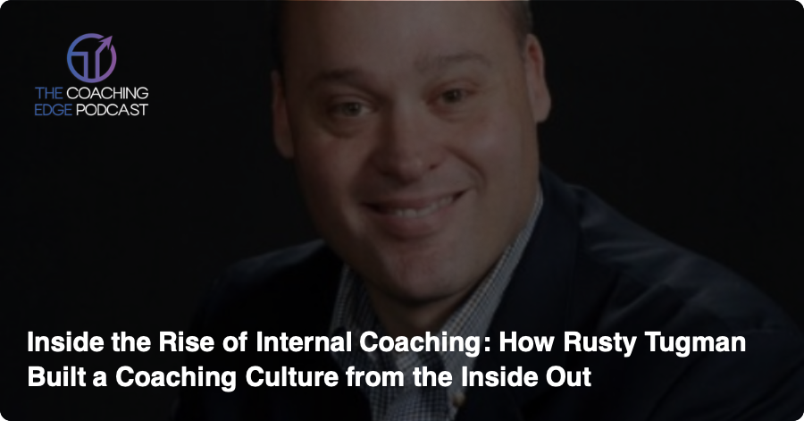 The Coaching Edge – rusty tugman